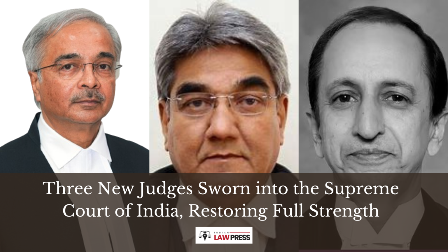 Three New Judges Sworn into the Supreme Court of India, Restoring Full ...